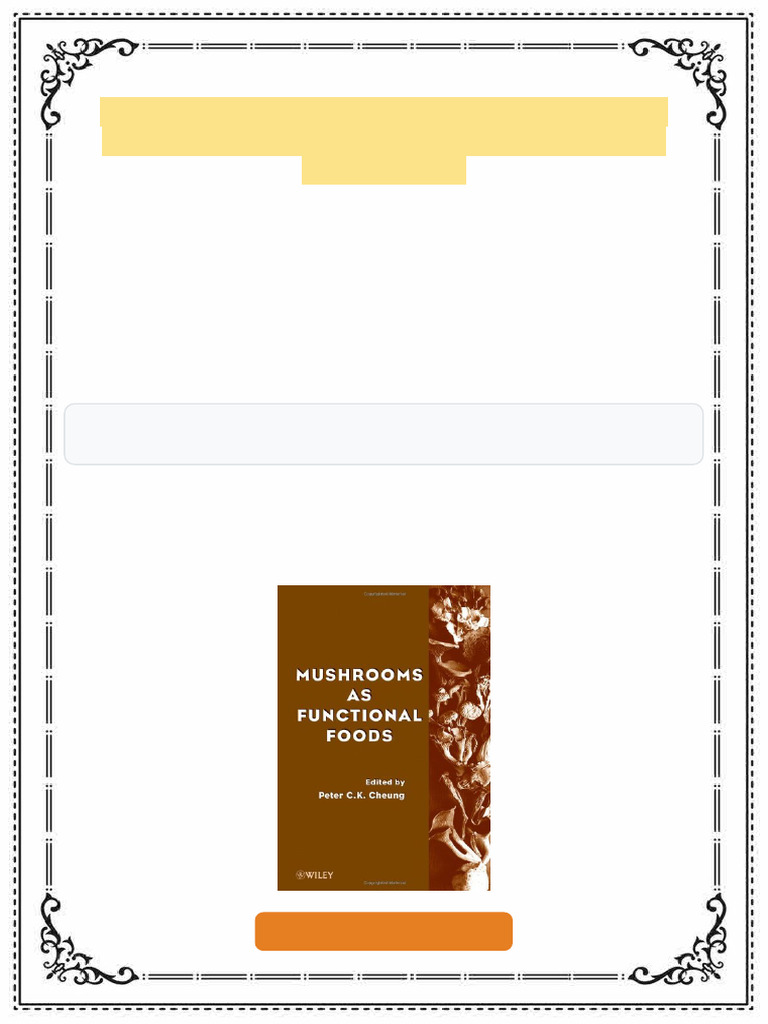 Mushrooms As Functional Foods 1st Edition Peter C. Cheung Ebook ...