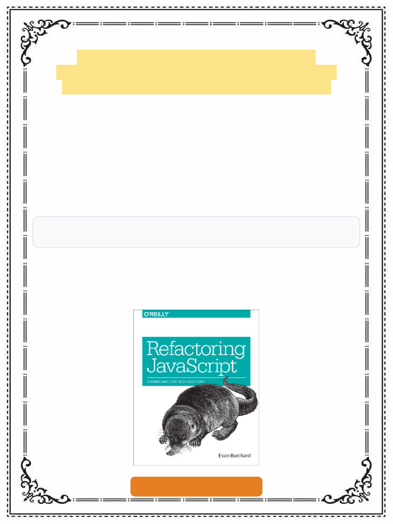 Refactoring JavaScript turning bad code into good code First Edition ...