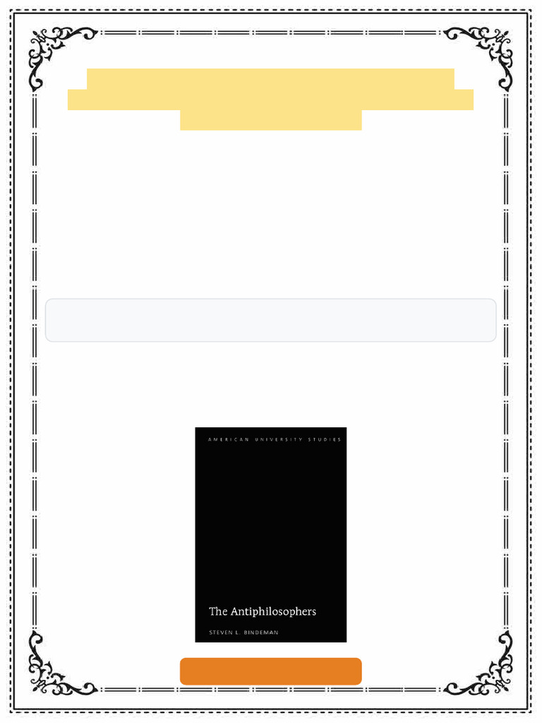 The Antiphilosophers American University Studies Steven L. Bindeman ...
