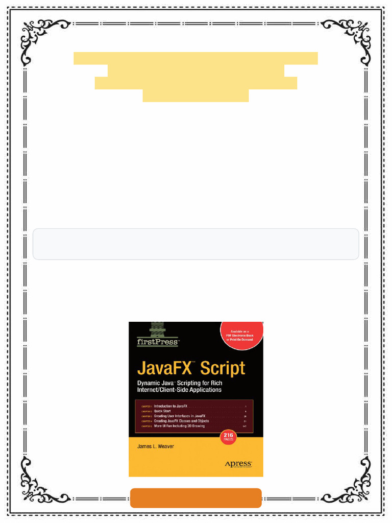 JavaFX Script Dynamic Java Scripting for Rich Internet Client side ...