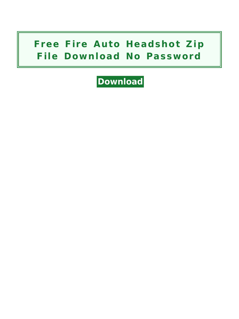 Free Fire Auto Headshot Zip File Download [Extra Quality] No Password | PDF
