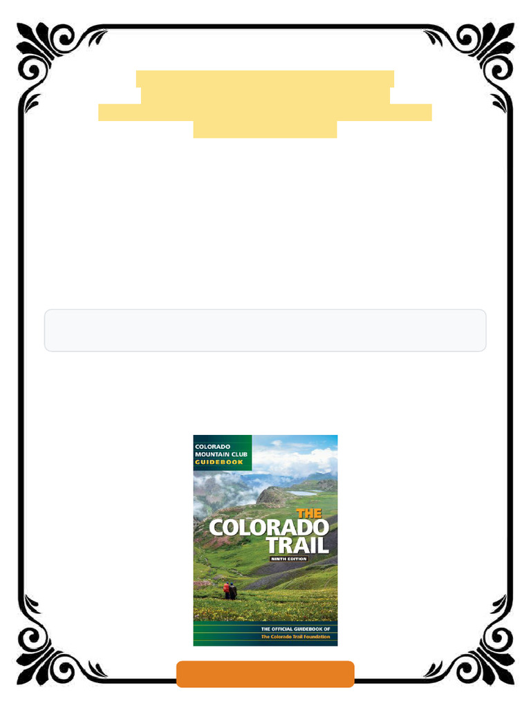 The Colorado trail the official guidebook of the Colorado Trail ...