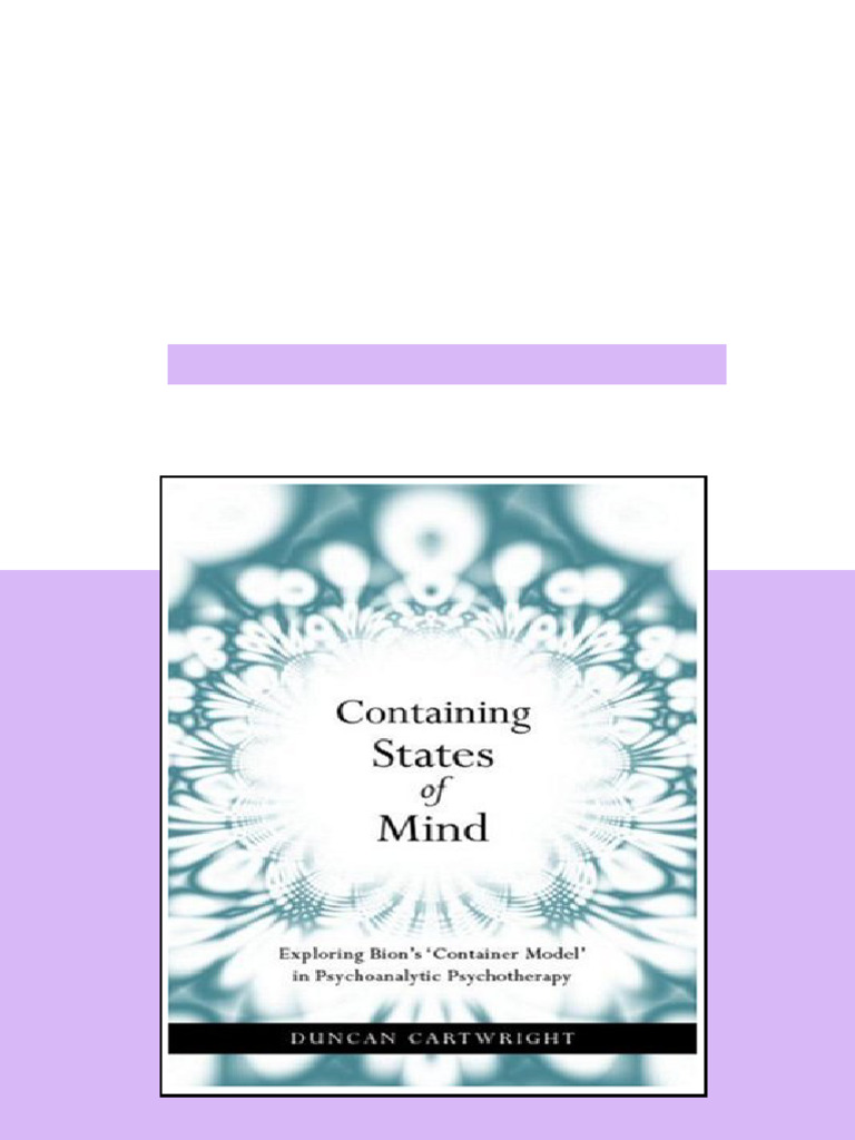 Containing states of mind exploring Bion s container model in ...