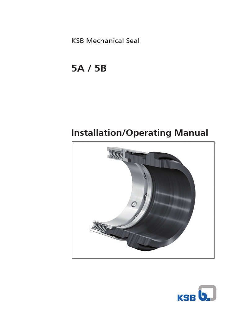 KSB Mechanical Seal 5A/5B Manual | PDF | Safety | Pump