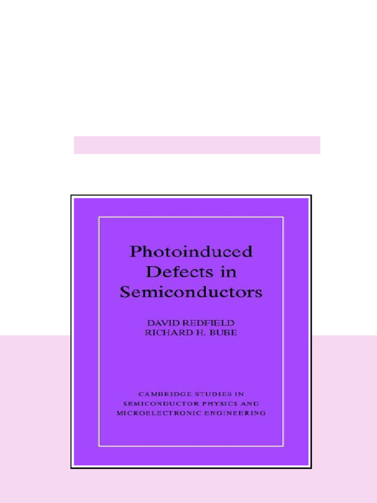 Photoinduced Defects In Semiconductors 1st Edition David Redfield all ...