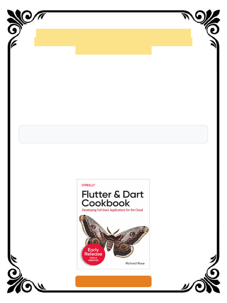 Flutter and Dart Cookbook (Fifth Early Release) Richard Rose eBook pre ...