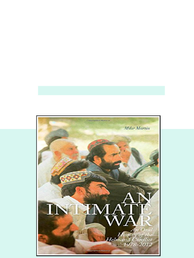(Ebook) An intimate war - an oral history of the Helmand conflict, 1978 ...