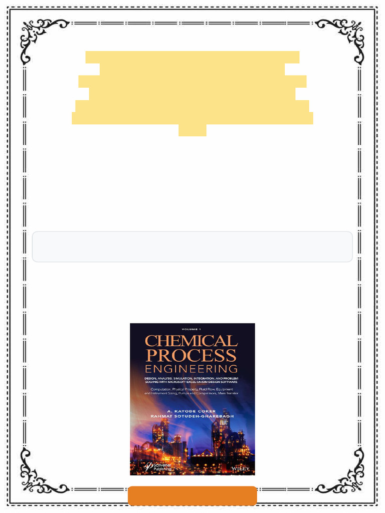 Chemical Process Engineering Volume 1: Design, Analysis, Simulation ...