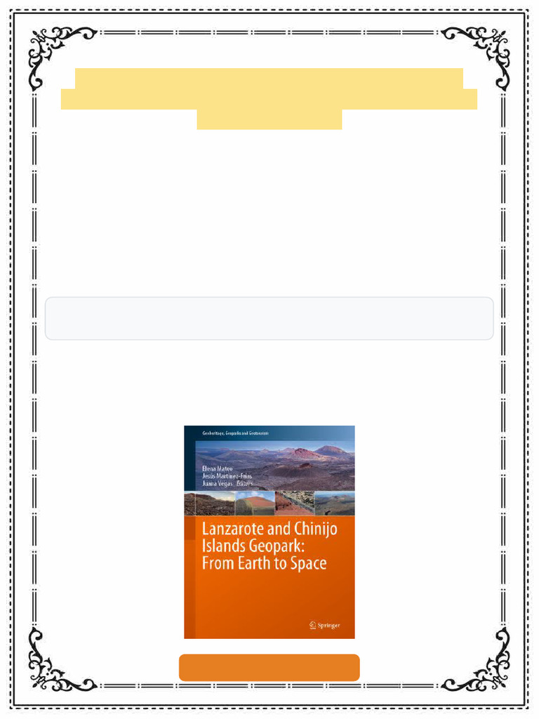 Lanzarote and Chinijo Islands Geopark From Earth To Space Elena Mateo Ebook Full Content ...