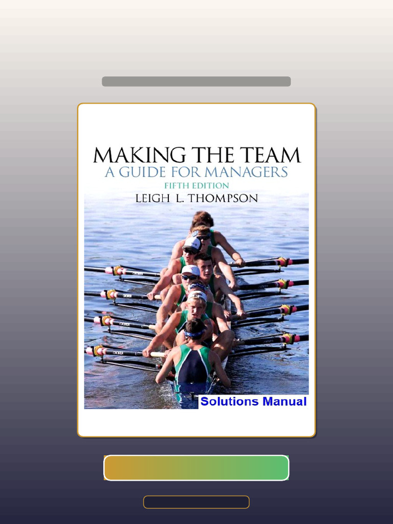 Test Bank for Making the Team 5th Edition Leigh Thompson Exam Prep ...