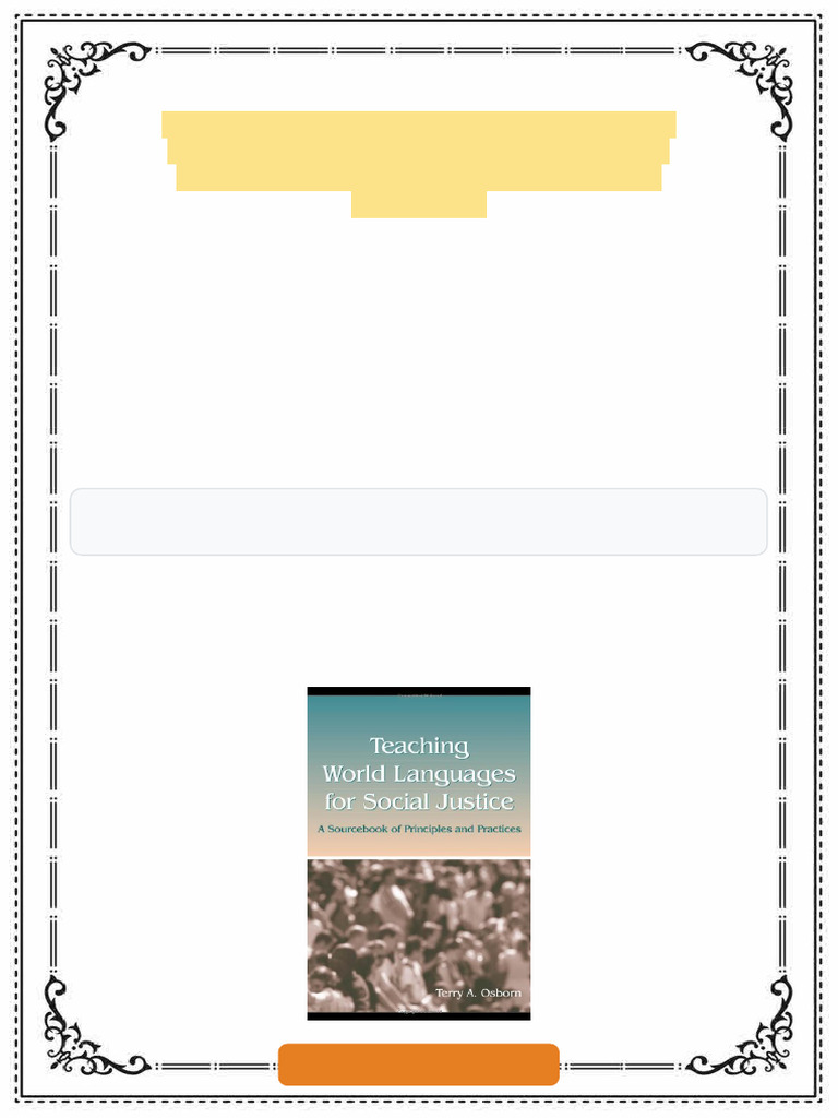 Teaching World Languages For Social Justice A Sourcebook of Principles ...