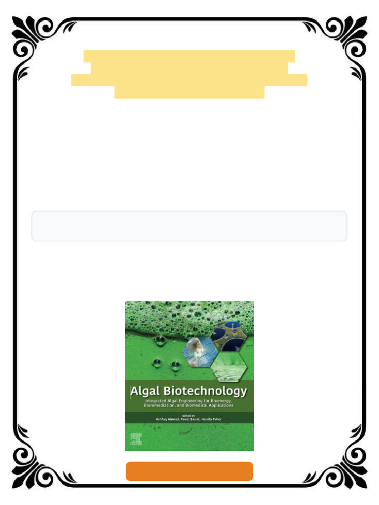 Algal Biotechnology: Integrated Algal Engineering For Bioenergy ...