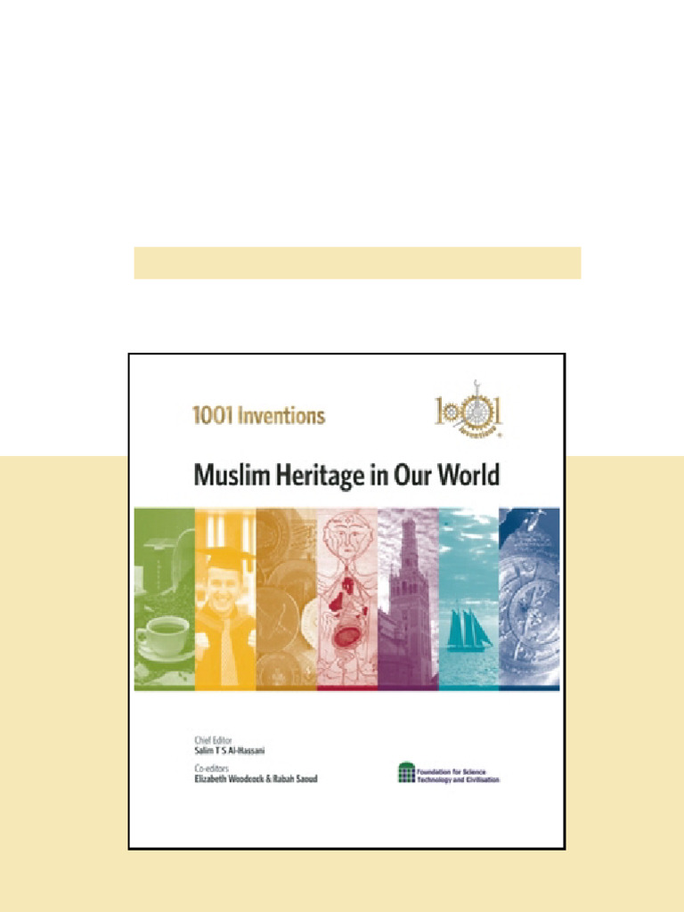 (Ebook) 1001 Inventions: Muslim Heritage in Our World by Salim T.S. Al ...