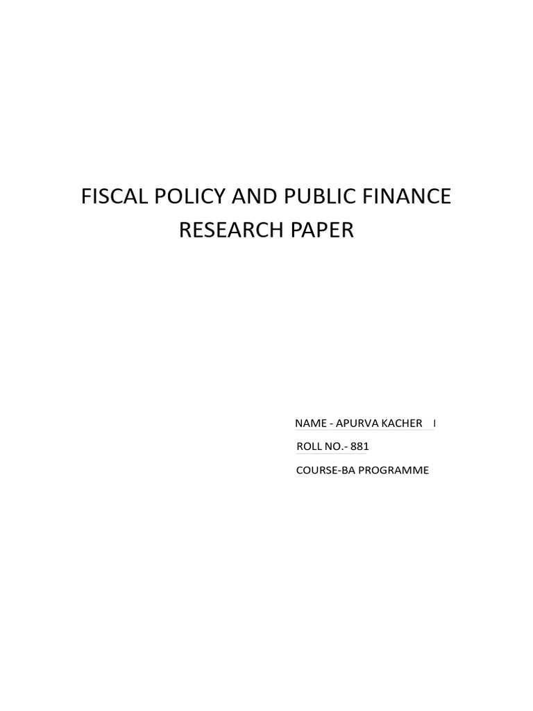 Fiscal Policy Research Paper | PDF | Taxes | Value Added Tax