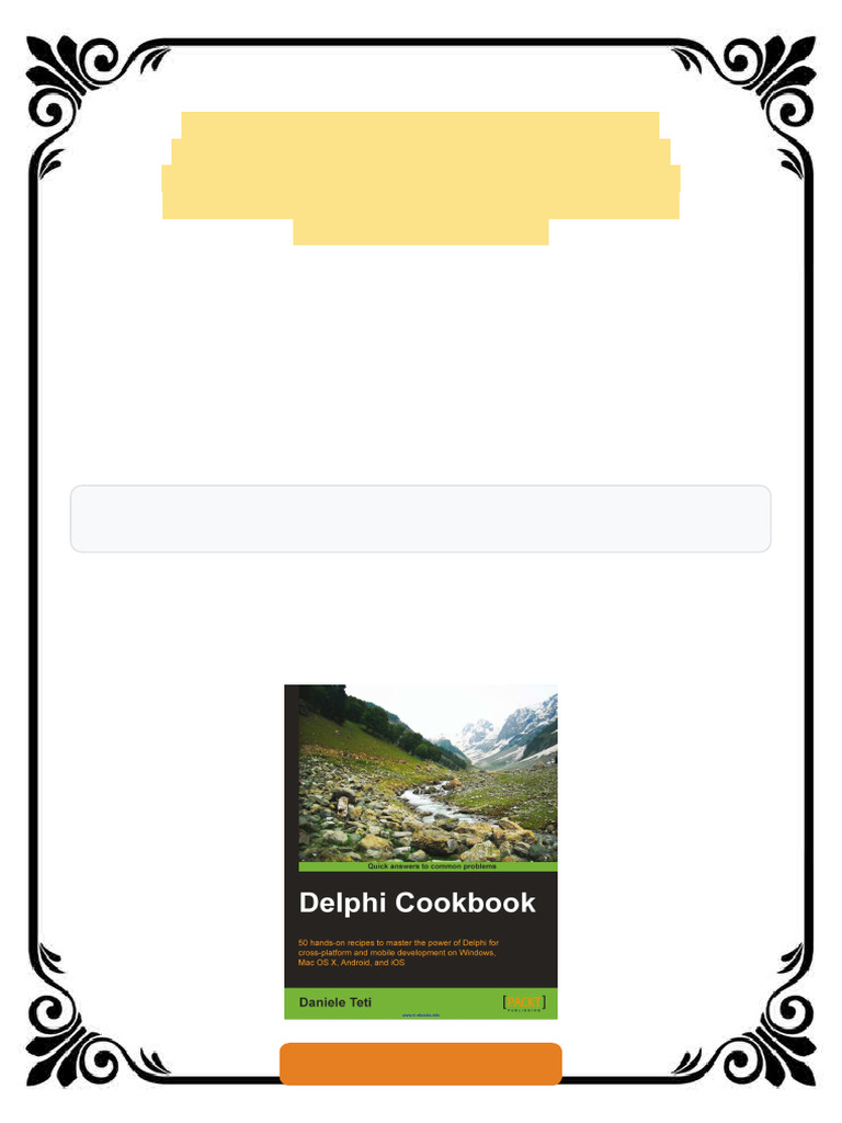 Delphi Cookbook 50 hands on recipes to master the power of Delphi for ...