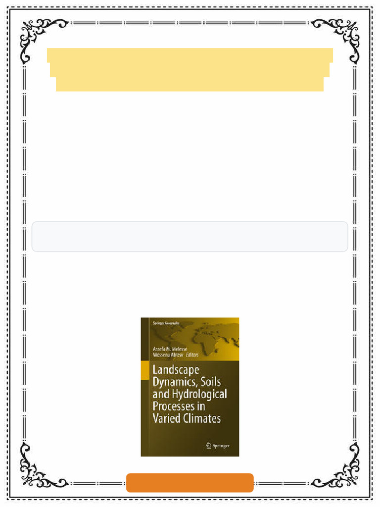 Landscape Dynamics, Soils and Hydrological Processes in Varied Climates ...