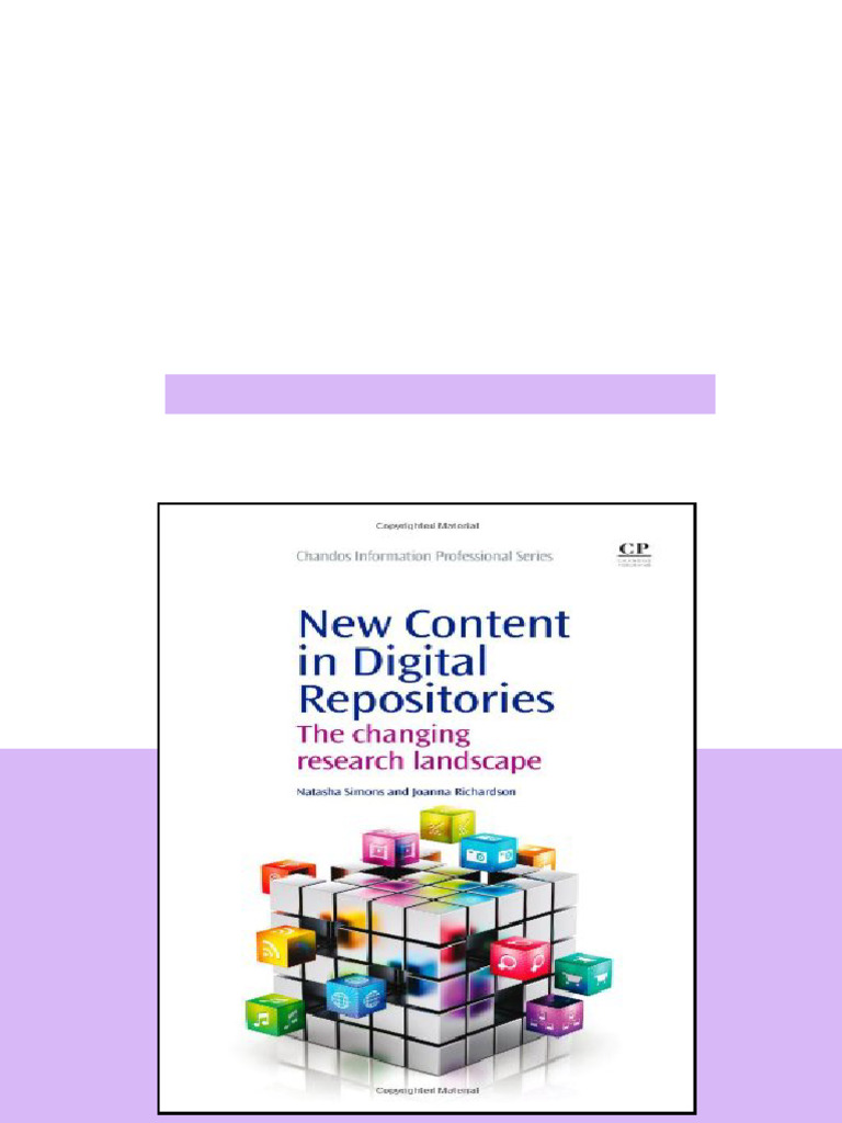 New Content in Digital Repositories The Changing Research Landscape 1st ...
