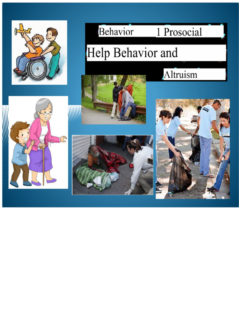 Prosocial Behavior, Helping Behavior, and Altruism | PDF | Altruism ...