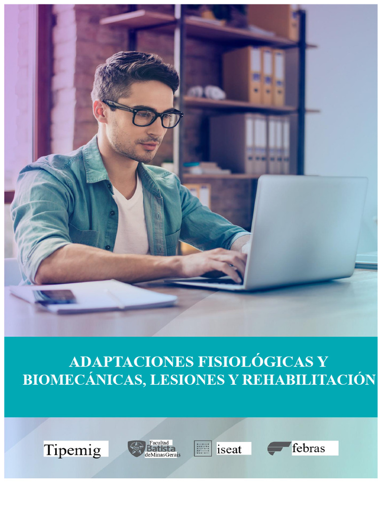 Adaptaciones Fisiológicas y Biomecánicas, Lesiones y Rehabilitación ...