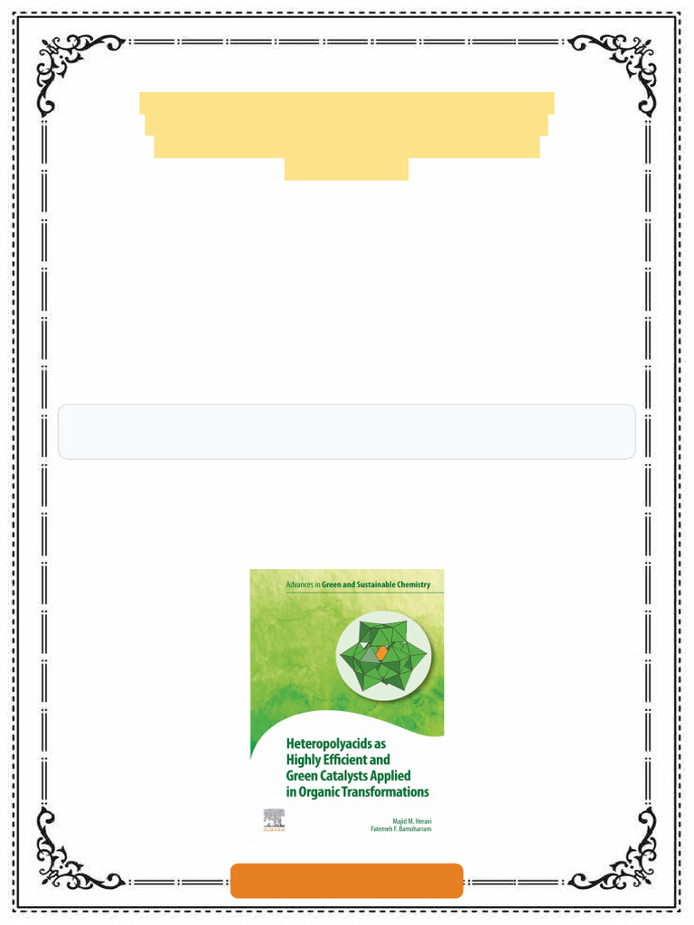 Heteropolyacids As Highly Efficient and Green Catalysts Applied in ...