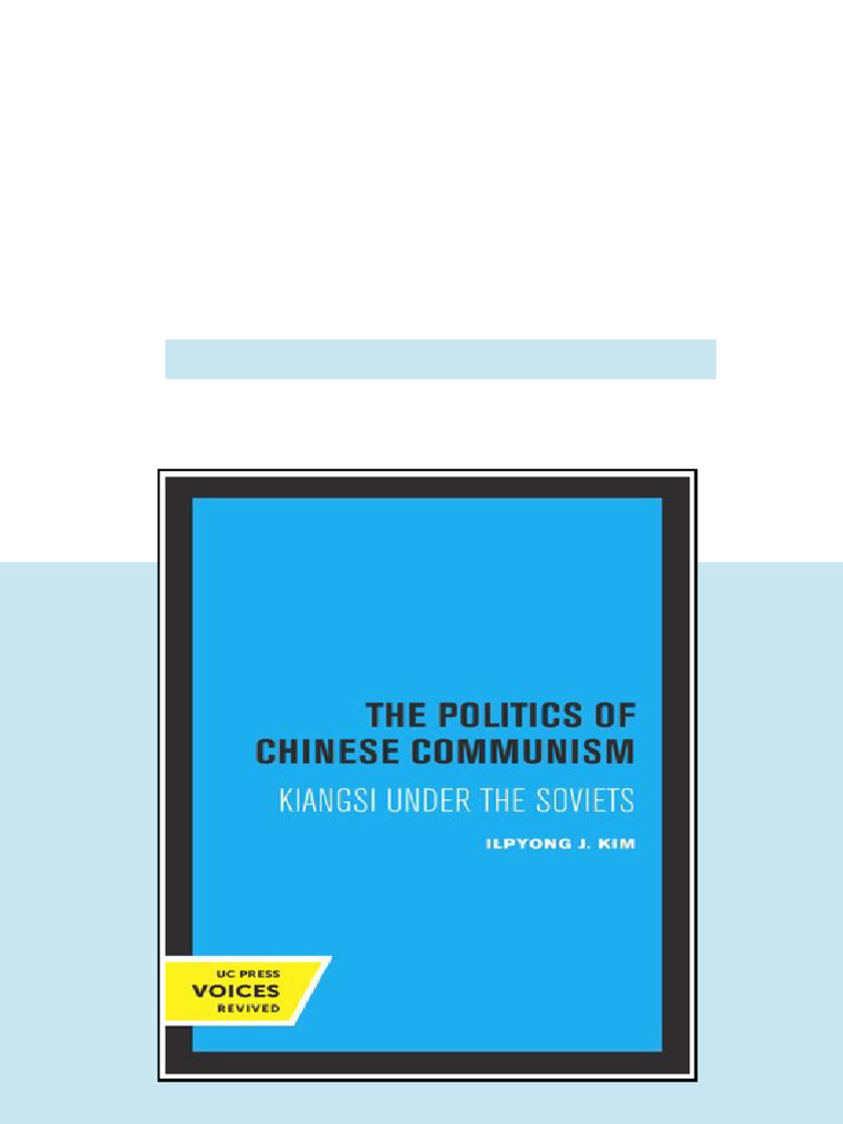 (Ebook) The Politics of Chinese Communism: Kiangsi under the Soviets by ...