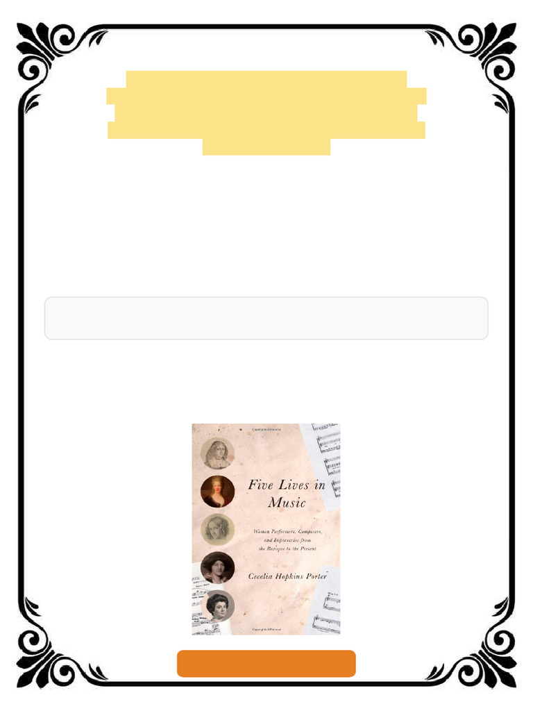 Five Lives in Music Women Performers Composers and Impresarios from the ...