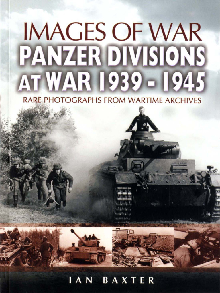 Panzer Divisions at War 1939-1945 | PDF