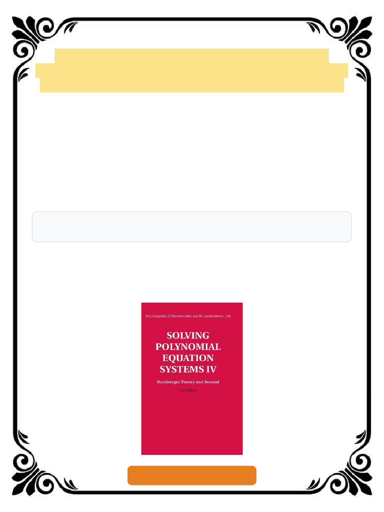 Solving Polynomial Equation Systems IV Volume 4 Buchberger Theory and ...