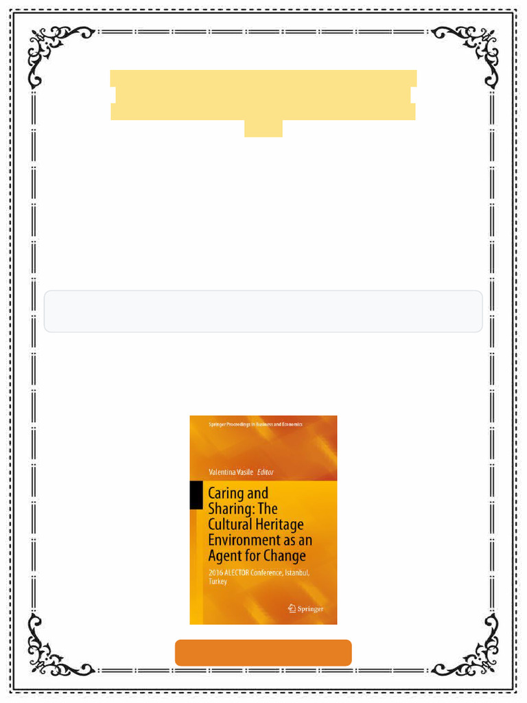 Caring and Sharing: The Cultural Heritage Environment as an Agent for ...