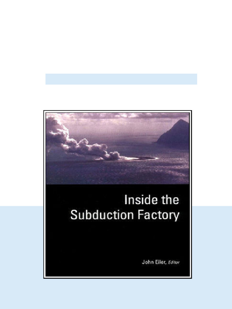Inside The Subduction Factory John Eiler latest pdf 2025 | PDF ...
