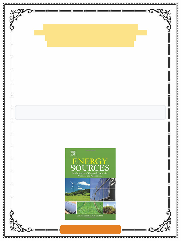 Energy Sources. Fundamentals of Chemical Conversion Processes and ...