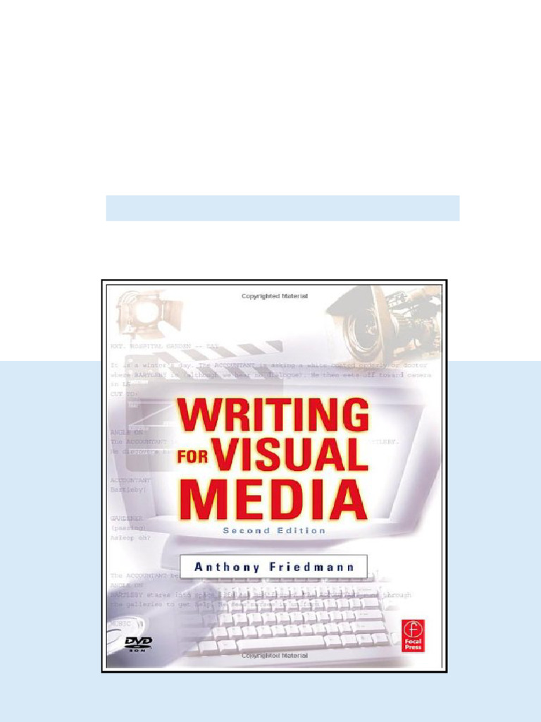 Writing for Visual Media Second Edition Anthony Friedmann - ebook and ...