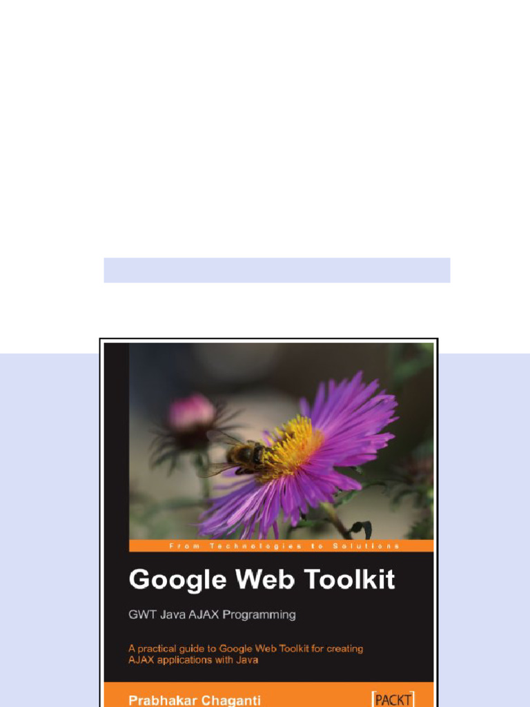 (Ebook) Google Web Toolkit: GWT Java AJAX Programming: A Practical Guide to Google Web Toolkit ...