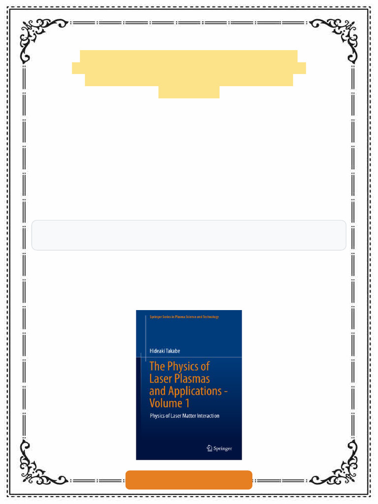 The Physics of Laser Plasmas and Applications Volume 1 Physics of Laser ...