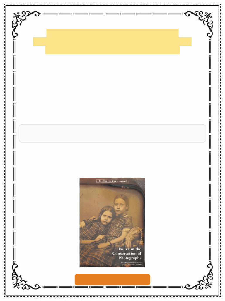 Issues in The Conservation of Photographs 1st Edition Edition Debra ...