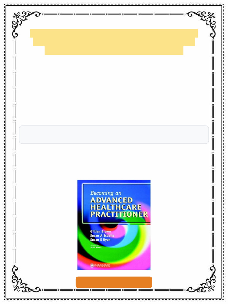 Becoming an Advanced Healthcare Practitioner 1st Edition Gillian Brown ...