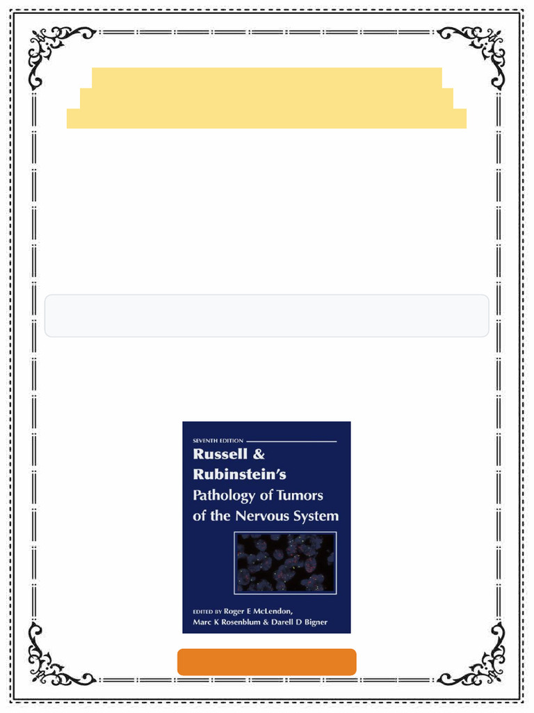 Russell Rubinstein S Pathology of Tumors of The Nervous System 7th ...