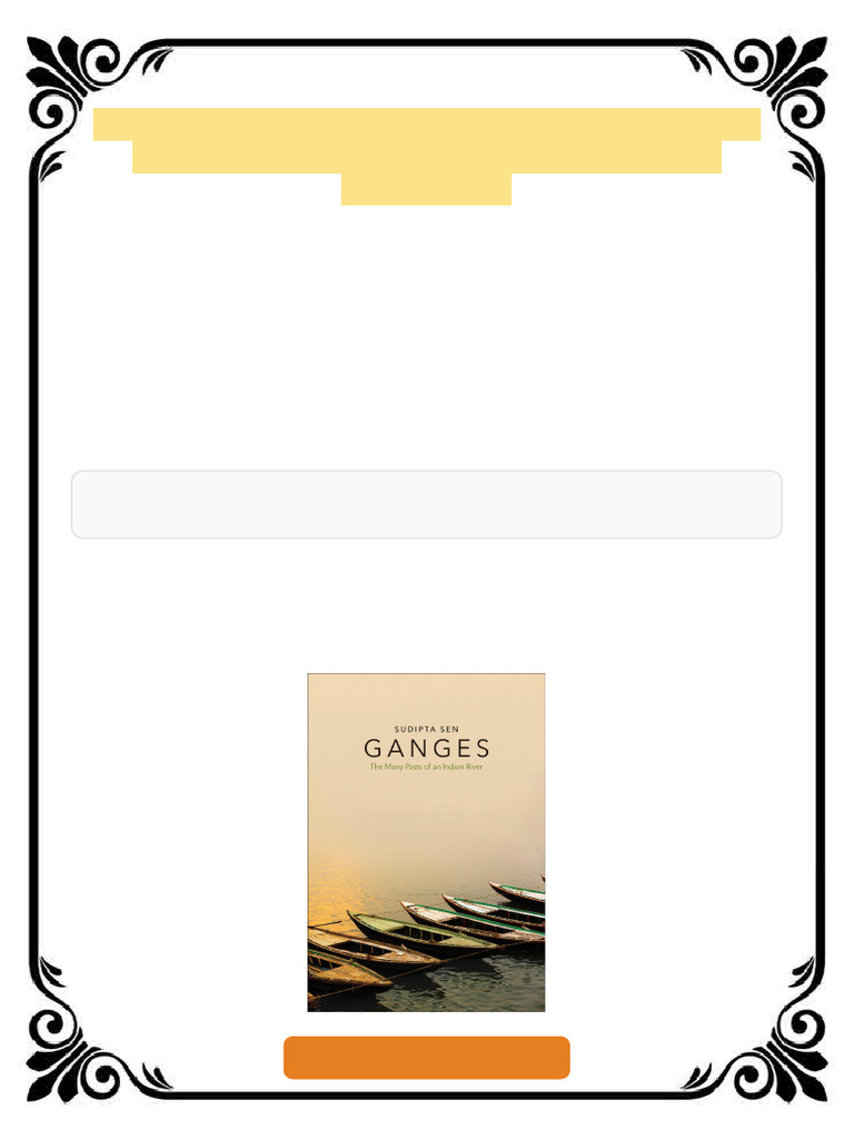 Ganges The Many Pasts of An Indian River 1st Edition Sudipta Sen Ebook ...