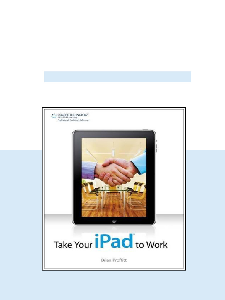 Take Your iPad to Work 1st Edition Brian Proffitt - ebook and textbook ...