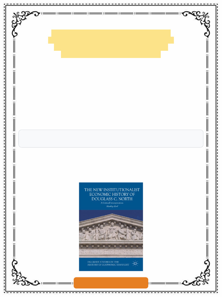 The New Institutionalist Economic History of Douglass C. North: A ...