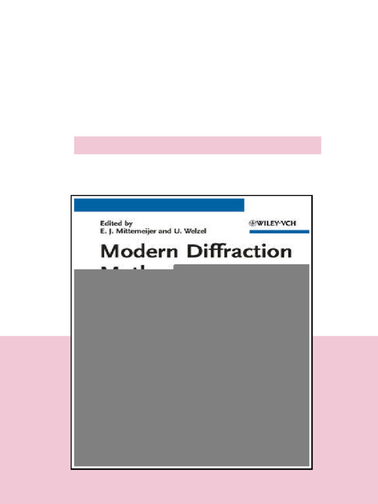 Modern Diffraction Methods E J Mittemeijer U Welzel Updated 2025 | PDF ...
