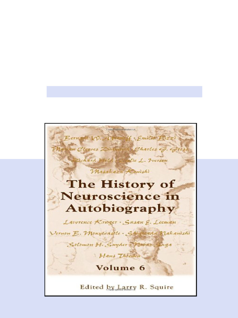 (Ebook) The History of Neuroscience in Autobiography 6 by Larry R ...