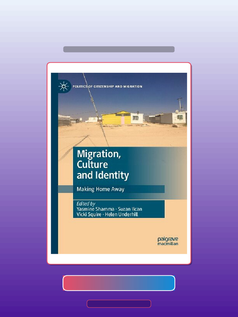Migration Culture and Identity Making Home Away 1st Edition Yasmine ...
