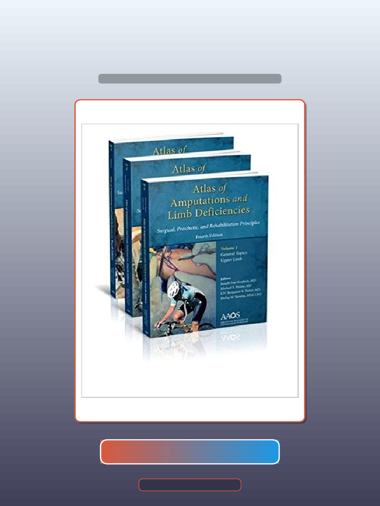 Test Bank of Atlas of Amputations and Limb Deficiencies 4th Edition 3 ...