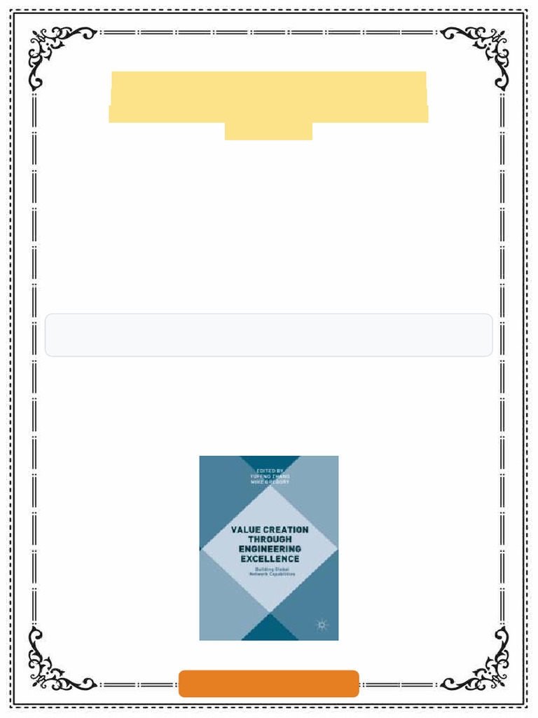 Value Creation through Engineering Excellence: Building Global Network Capabilities 1st Edition ...