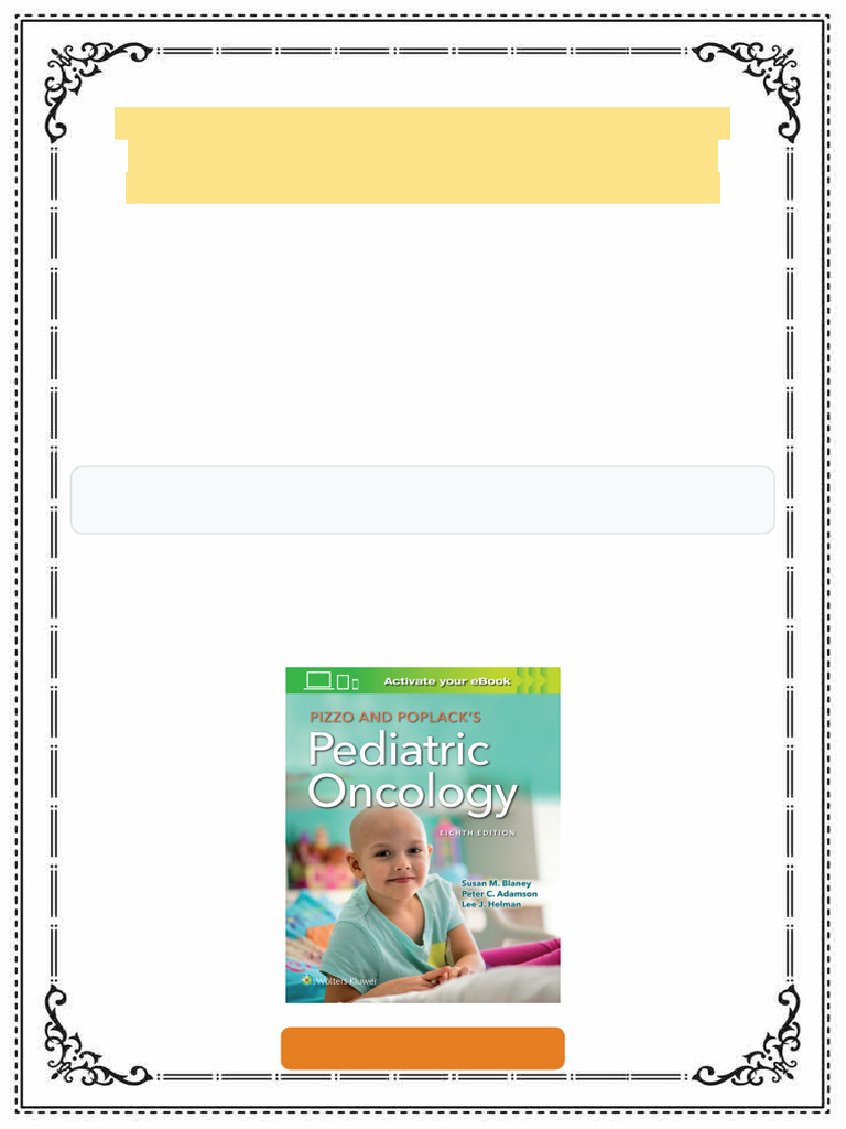 Pizzo Poplack s Pediatric Oncology Eighth Edition Susan M Blaney Lee J ...