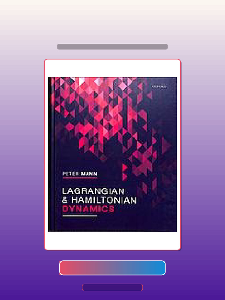 Lagrangian and Hamiltonian Dynamics First Edition Mann Test Bank | PDF ...