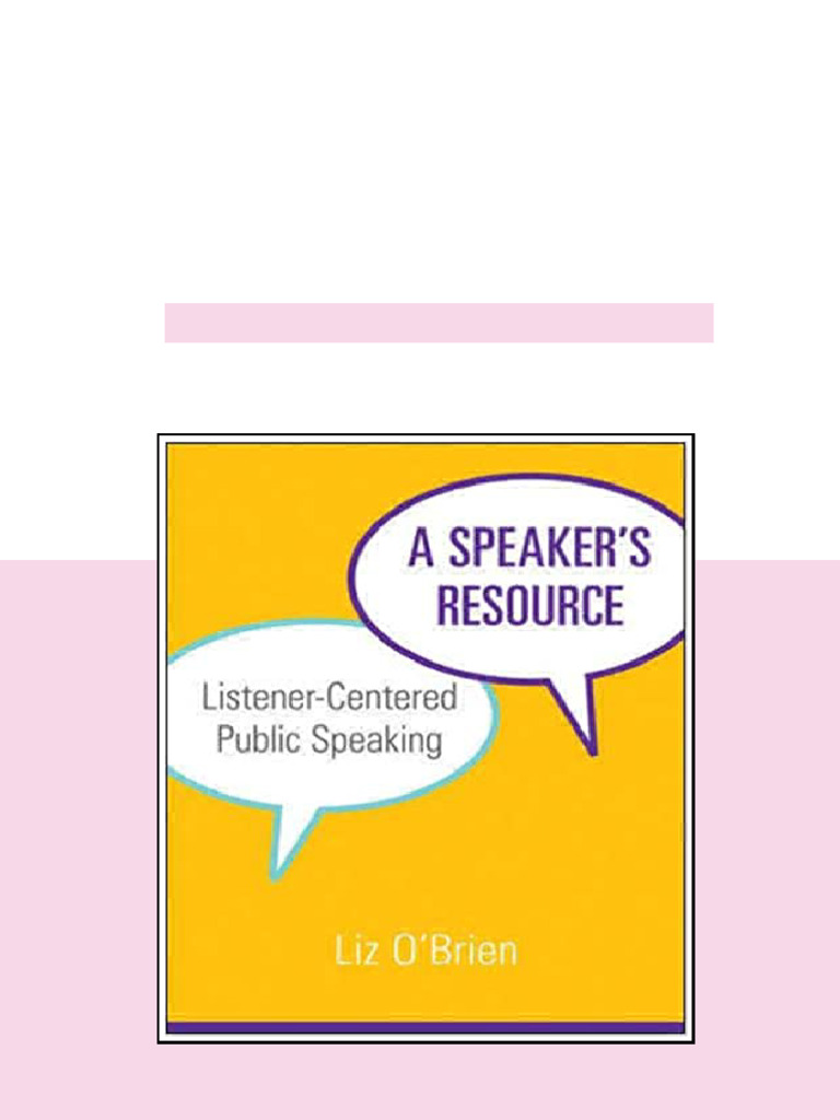 A Speaker s Resource Listener Centered Public Speaking 1st Edition Liz ...