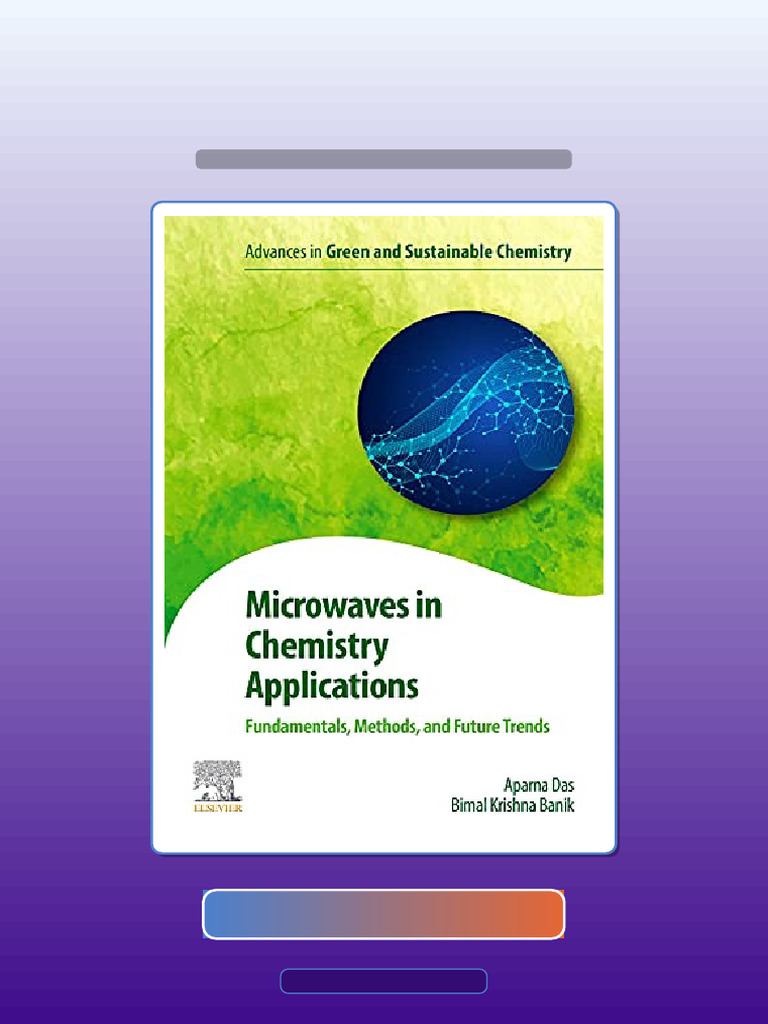 Microwaves in Chemistry Applications: Fundamentals, Methods and Future ...