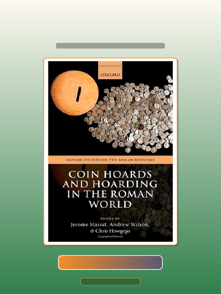 Coin Hoards and Hoarding in The Roman World 1st Edition Jerome Mairat ...